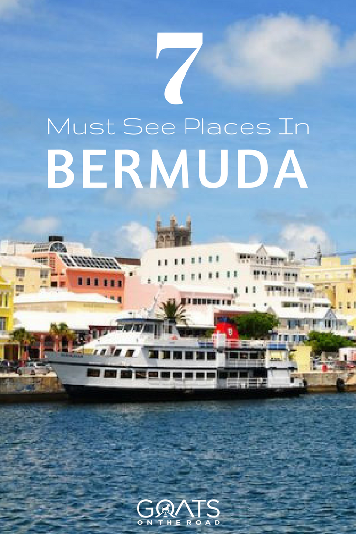 7 Places To Visit in Bermuda: A Travel Guide - Goats On The Road