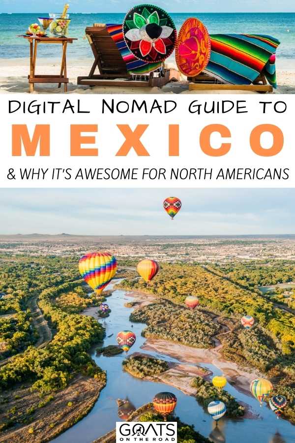 Mexico: The Best Digital Nomad Spot for North Americans - Goats On The Road