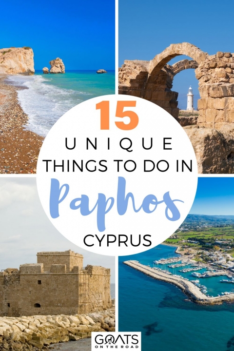 15 Best Things To Do in Paphos, Cyprus - Goats On The Road