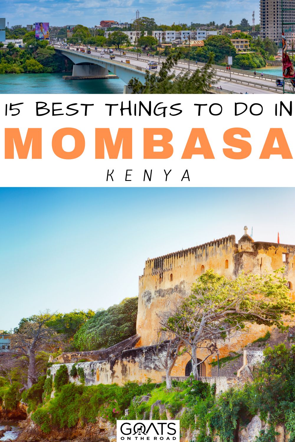 15 Best Things To Do in Mombasa - Goats On The Road