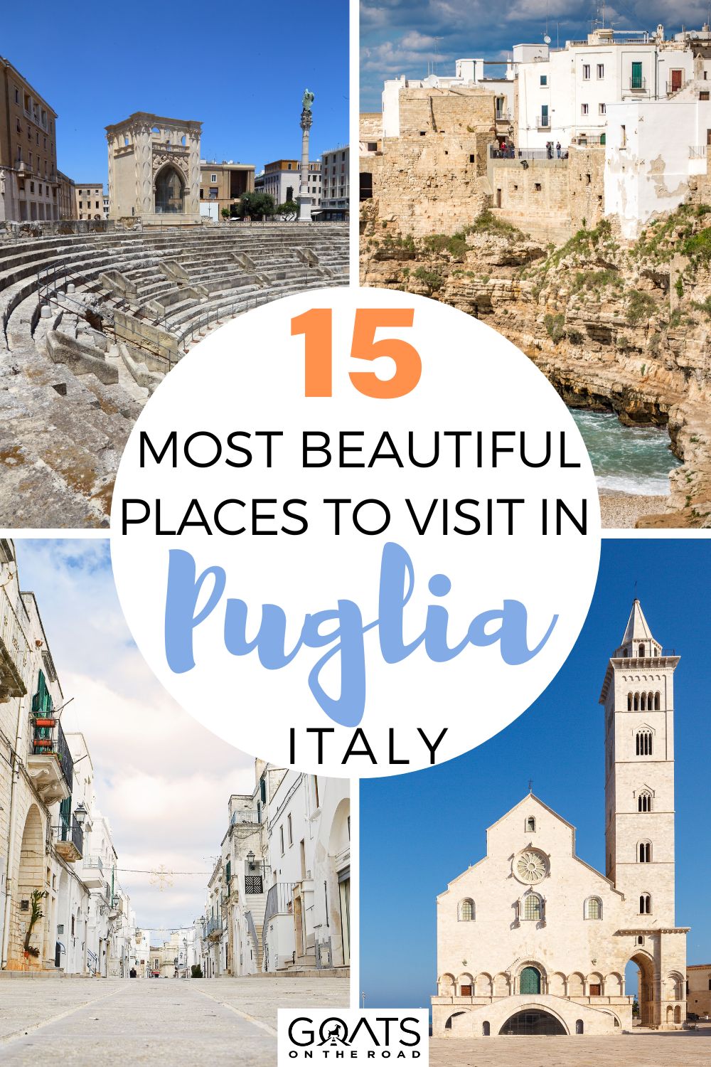 15 Best Places to Visit in Puglia in 2023 - Goats On The Road