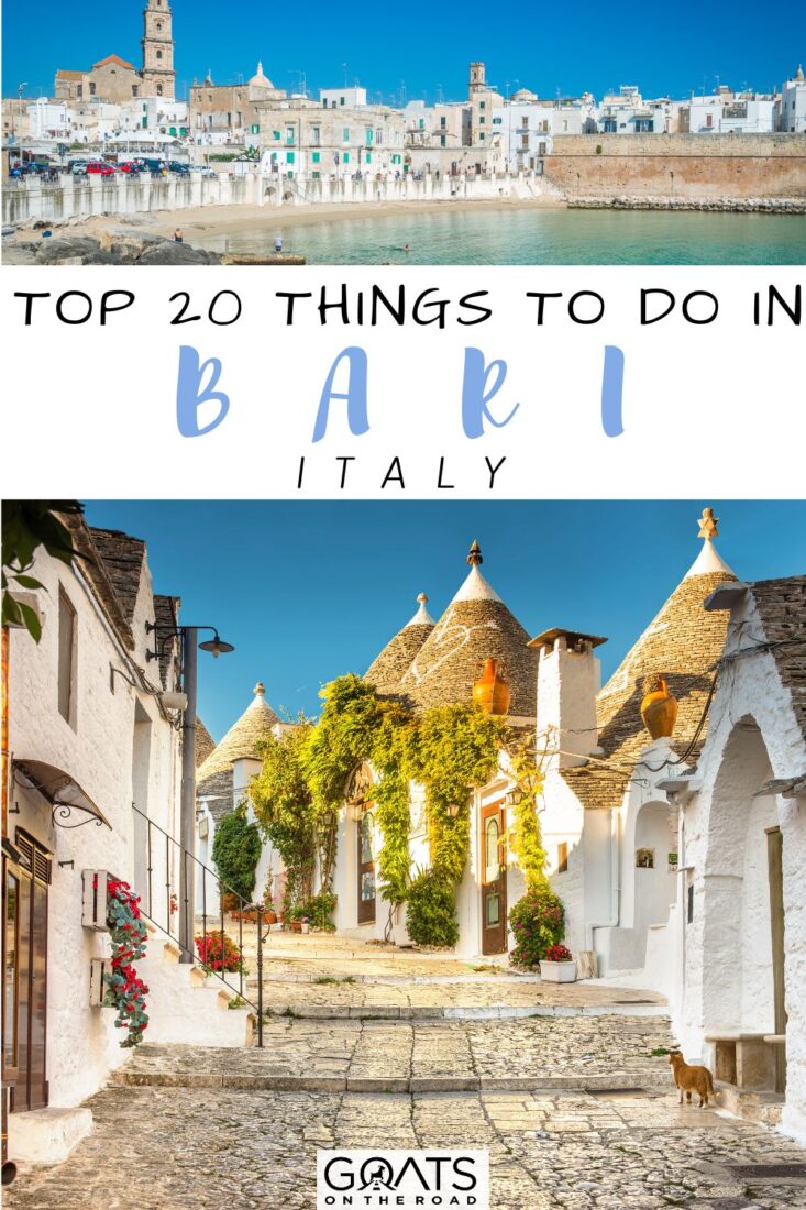 20 Best Things To Do In Bari Italy In 2023 Anna Maria Mules Site