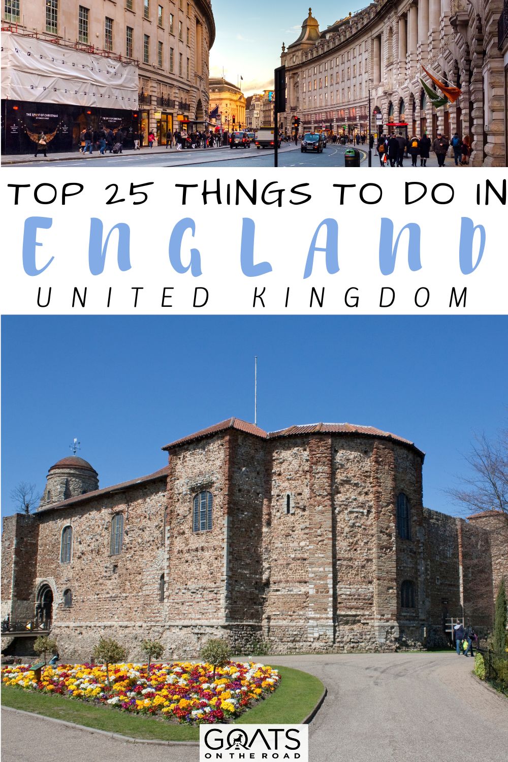25 Best Things To Do in England - Goats On The Road