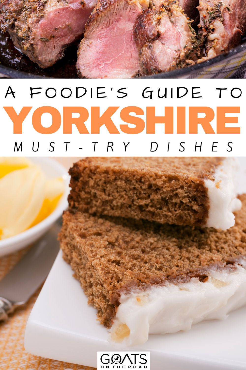 A Foodie's Guide to Yorkshire: Must-Try Dishes - Goats On The Road