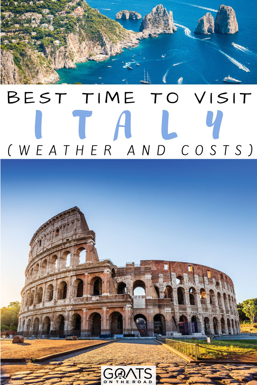 Best Time to Visit Italy (Weather and Costs) - Goats On The Road