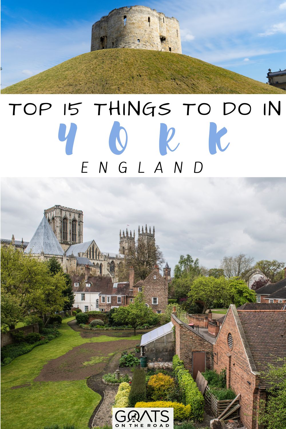 15 Best Things To Do in York, England - Goats On The Road