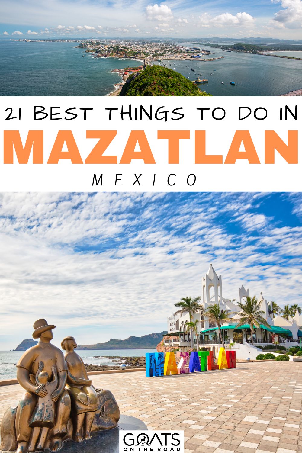 21 Best Things To Do in Mazatlan, Mexico in 2023 - Goats On The Road