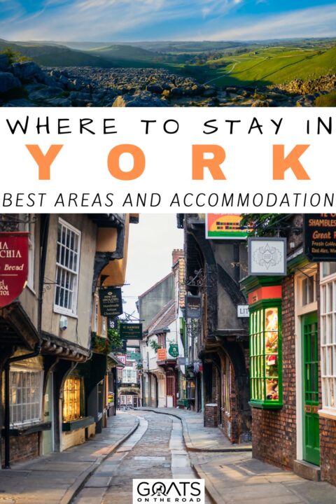 Where to Stay in York: Best Areas and Accommodation - Goats On The Road