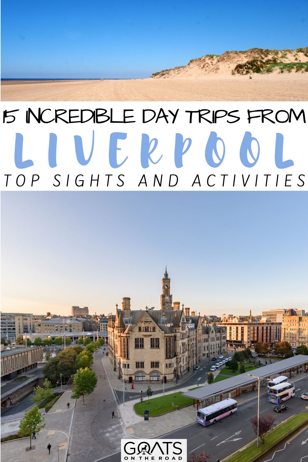 15 Best Day Trips from Liverpool (by Train, Bus and Car) - Goats On The ...