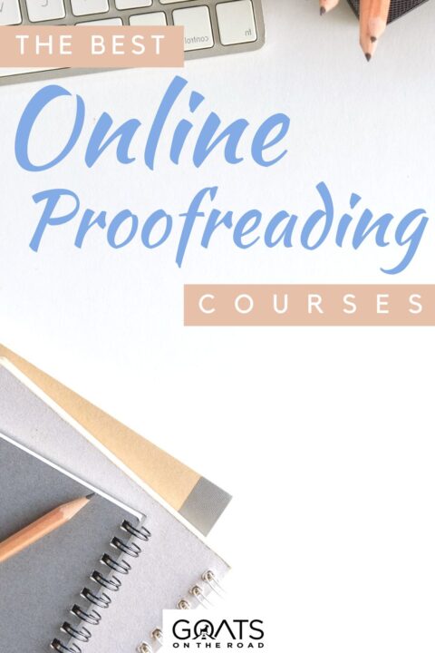 10 Best Online Proofreading Courses in 2023 - Goats On The Road