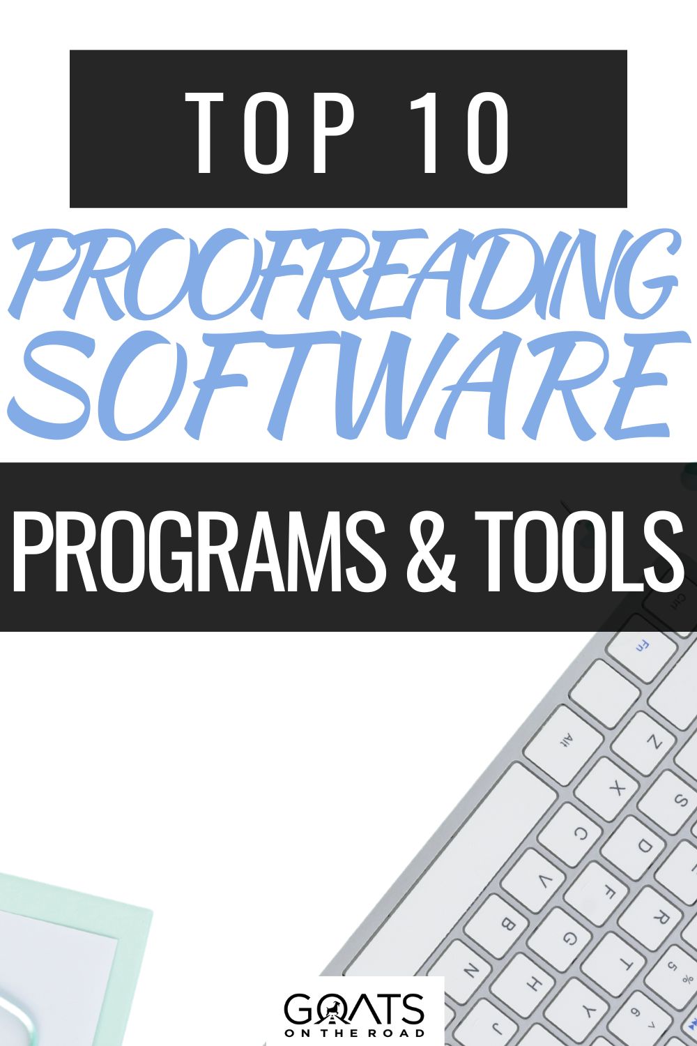 10 Best Proofreading Software Programs and Tools (Free & Paid)