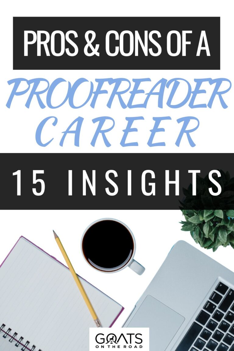 15 Pros and Cons of Being a Proofreader - Goats On The Road