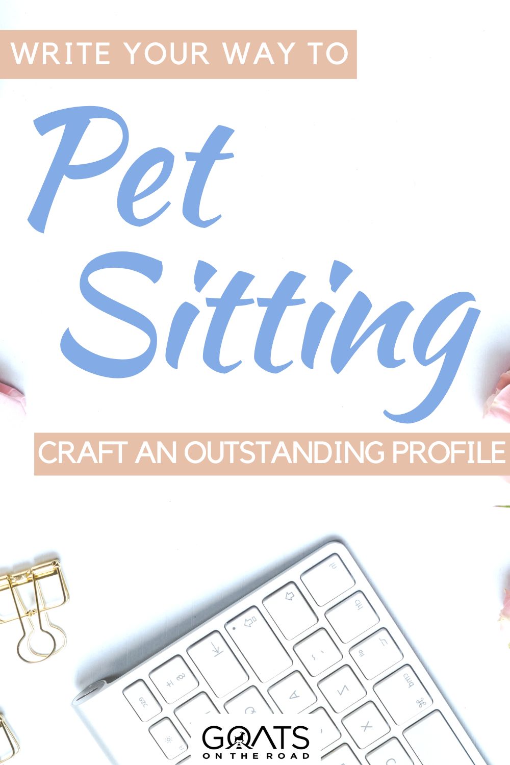 How to Write a Standout House Sitter and Pet Sitter Profile (+Examples)