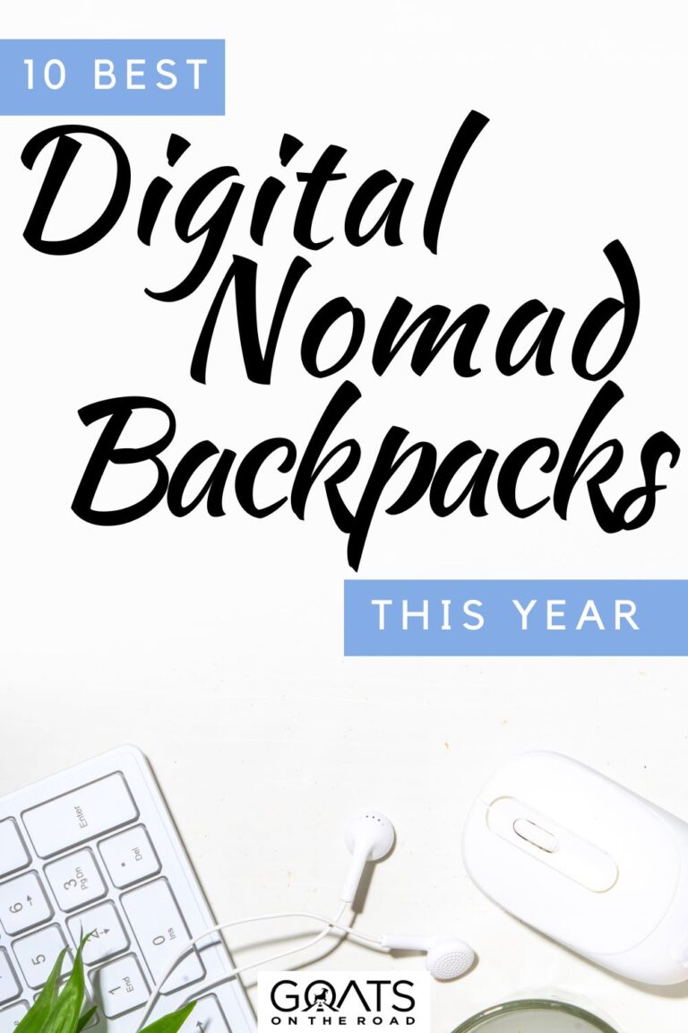 10 Best Digital Nomad Backpacks (+Pros & Cons) - Goats On The Road